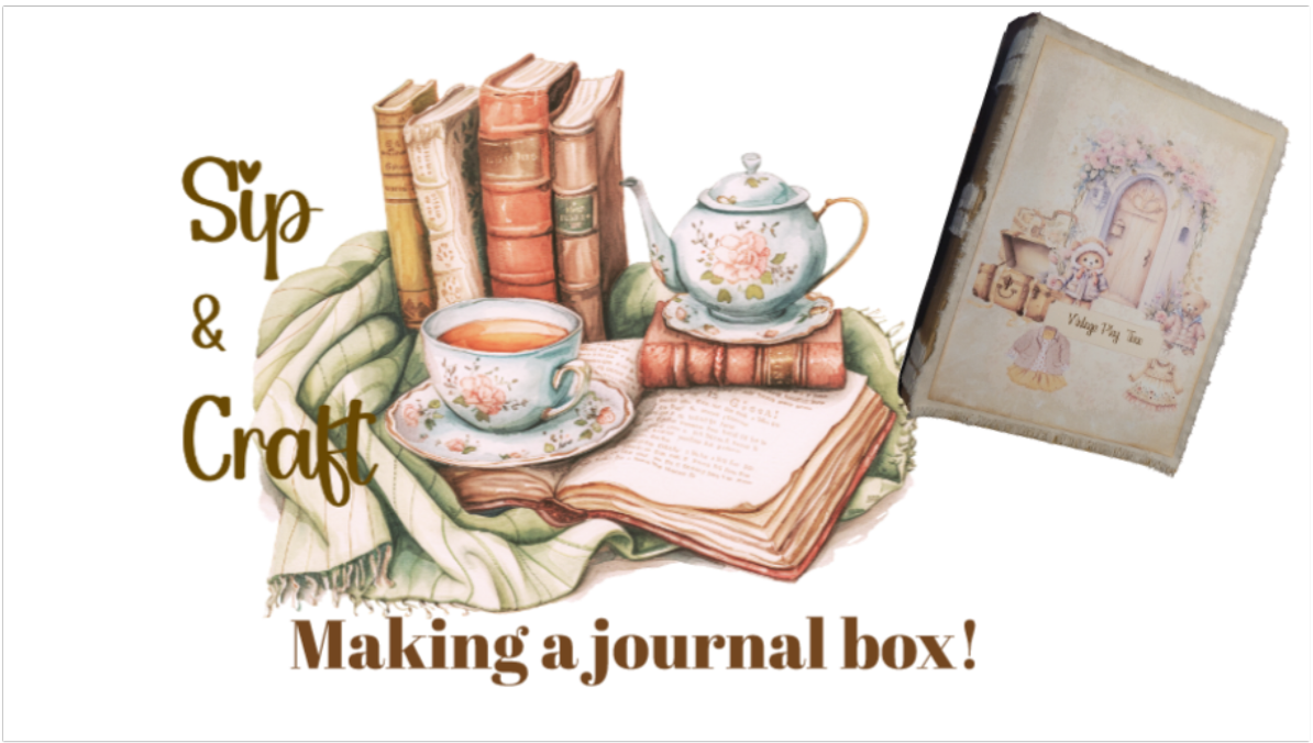 Sip & Craft – Making a shabby chic journal box! – Julie Worthington